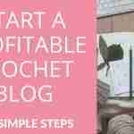 70+ Crochet Quotes: Motivational, Funny & Cute Quotes For Crocheters