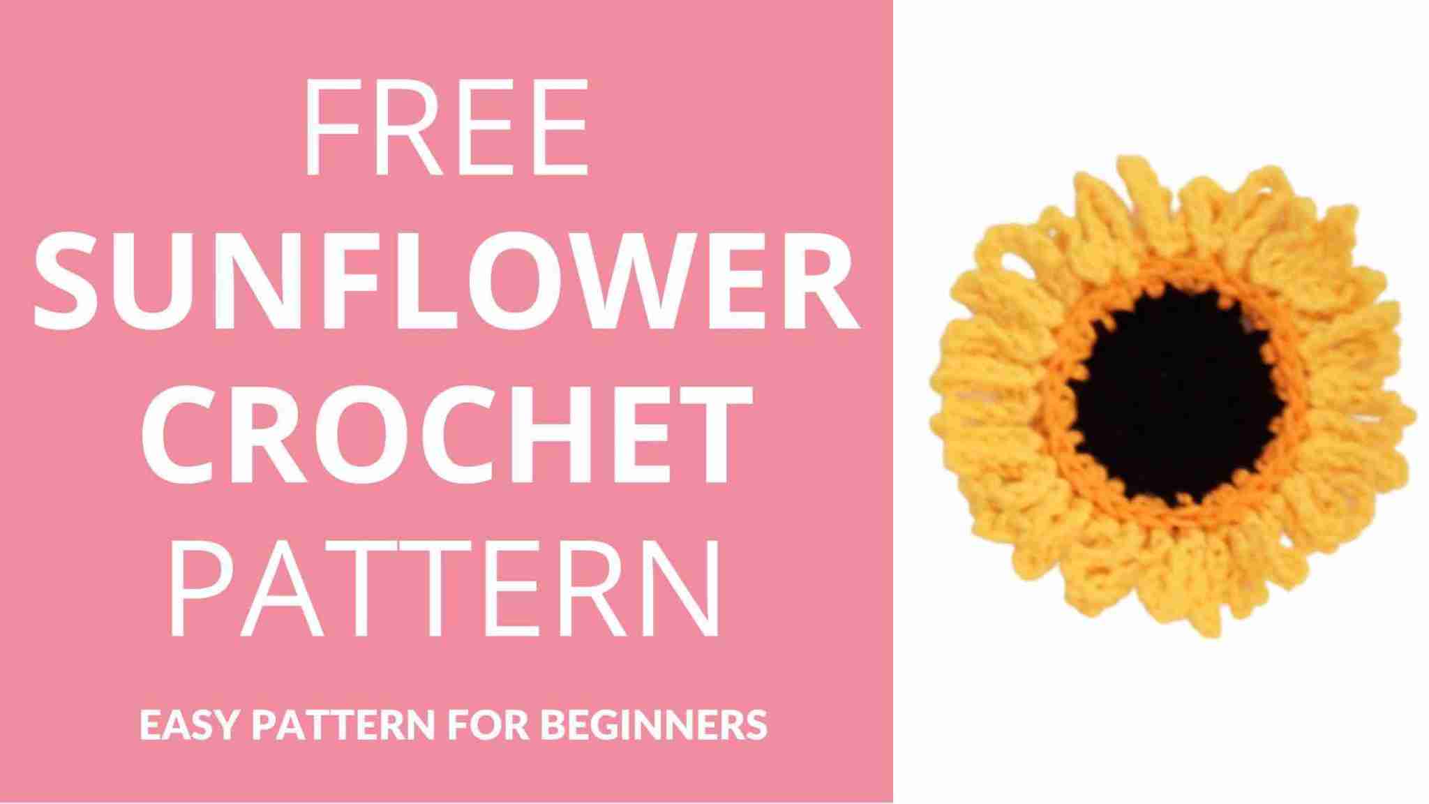 Sunflower Crochet Pattern (FREE): Easy Embellishment For Hats, Bags ...