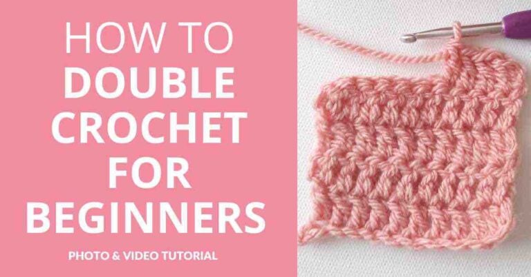 How To Master The Double Crochet Stitch (In-Depth Tutorial For ...
