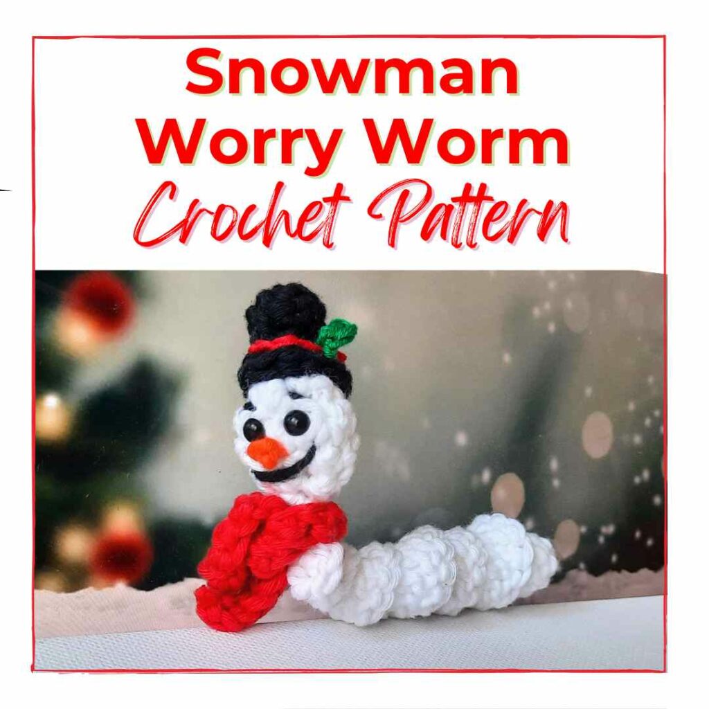 Snowman Worry Worm Crochet Pattern PDF Printable - Start Crochet