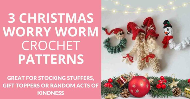 3 Fun & Thoughtful Christmas Worry Worm Crochet Patterns - Start Crochet