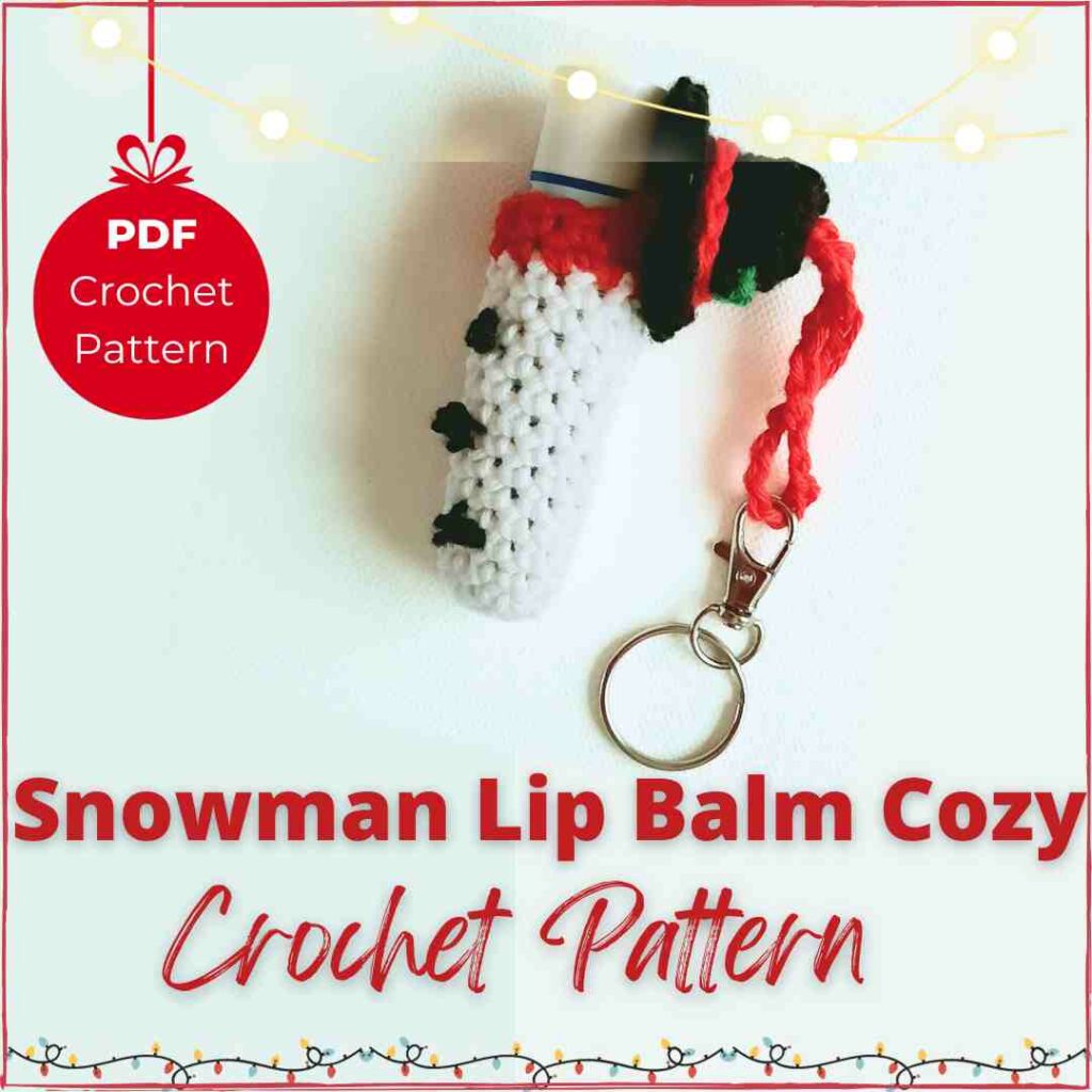 Snowman Lip Balm Holder Keychain Crochet Pattern (PDF Printable ...