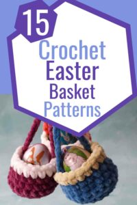 15 FREE Crochet Easter Basket Patterns (For The perfect Holiday Touch)