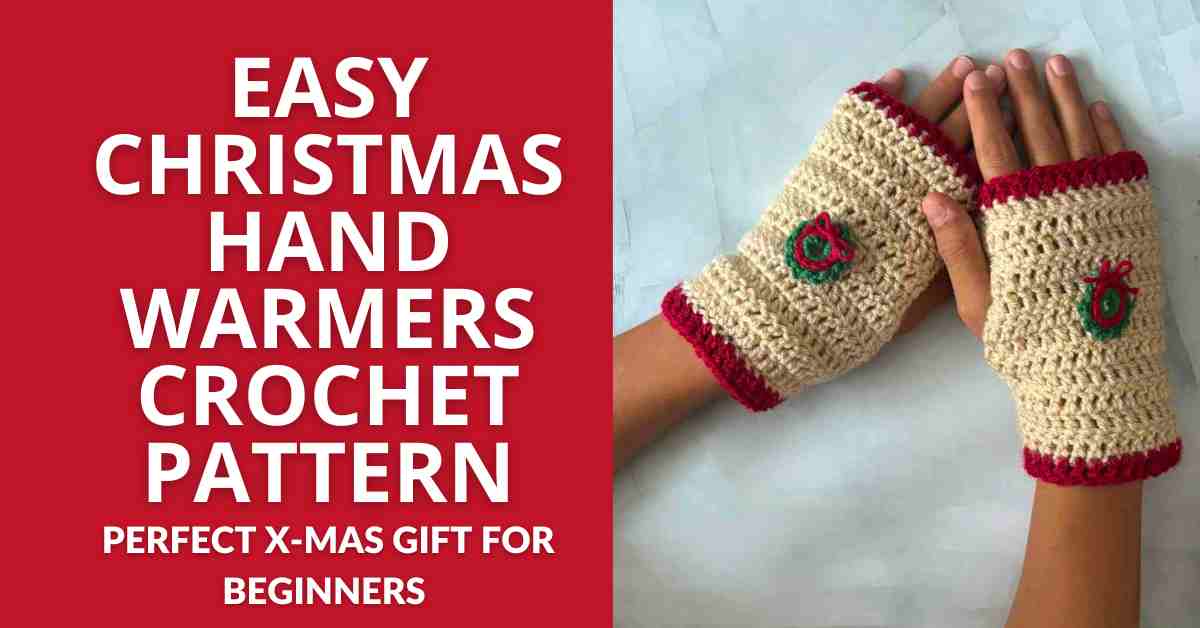 Beginner Crochet Hand Warmers Pattern (Perfect Christmas Gift)