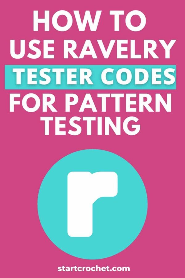 How to Use Tester Code on Ravelry: Everything You Need to Know